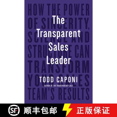 【3-4周达】The Transparent Sales Leader : How The Power of Sincerity, Science & Structure Can Transfo... [9781646871117]