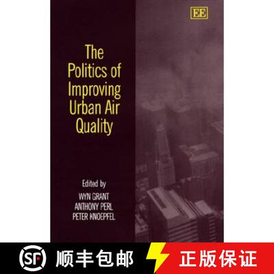 【3-4周达】精装 The Politics of Improving Urban Air Quality [9781858986968]