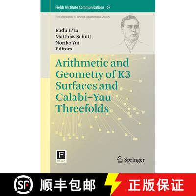 【3-4周达】精装 Arithmetic and Geometry of K3 Surfaces and Calabi–Yau Threefolds [9781461464020]