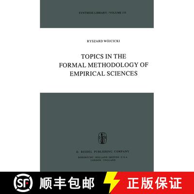 【3-4周达】Topics in the Formal Methodology of Empirical Sciences [9789400989467]