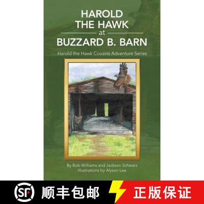 【3-4周达】Harold the Hawk at Buzzard B. Barn: Harold the Hawk Cousins Adventure Series [9781664276321]