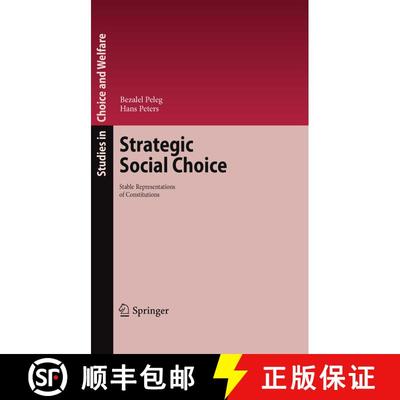 【3-4周达】Strategic Social Choice : Stable Representations of Constitutions [9783642265051]