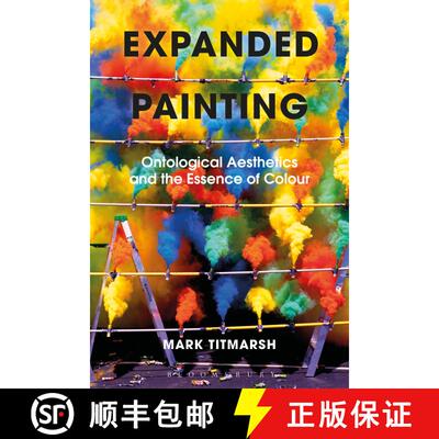 【3-4周达】Expanded Painting: Ontological Aesthetics and the Essence of Colour [9781350101999]