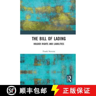 【3-4周达】精装 The Bill of Lading: Holder Rights and Liabilities [9780815380061]