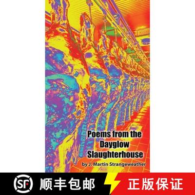 【3-4周达】Poems from the Dayglow Slaughterhouse [9780578335506]
