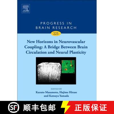 【3-4周达】精装 New Horizons in Neurovascular Coupling: A Bridge Between Brain Circulation and Neural... [9780444637048]