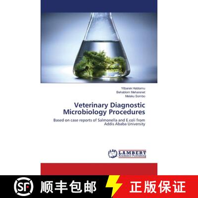 【3-4周达】Veterinary Diagnostic Microbiology Procedures: Based on case reports of Salmonella and E.c... [9786202816892]