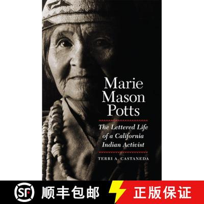 预订 Marie Mason Potts: The Lettered Life of a California Indian Activist [9780806167190]