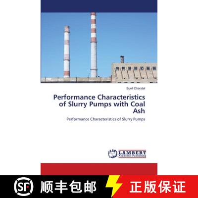 预订 Performance Characteristics of Slurry Pumps with Coal Ash [9783659210617]