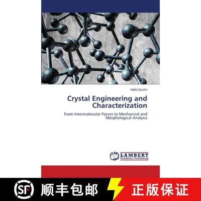【3-4周达】Crystal Engineering and Characterization: From Intermolecular Forces to Mechanical and Mor... [9786208485689]