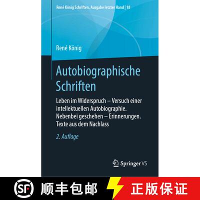【3-4周达】精装 Autobiographische Schriften: Leben Im Widerspruch -- Versuch Einer Intellektuellen Au... [9783658282448]