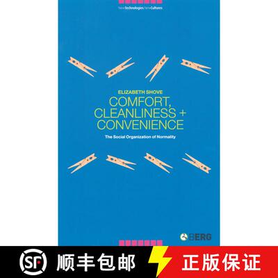【3-4周达】Comfort, Cleanliness and Convenience: The Social Organization of Normality [9781859736258]