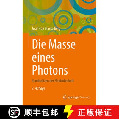 【3-4周达】Die Masse eines Photons: Randnotizen der Elektrotechnik (2. Auflage 2025) [9783658480493]