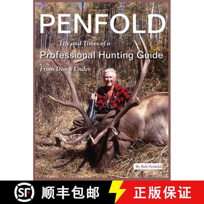 【3-4周达】Penfold: Life and Times of a Professional Hunting Guide From Down Under [9781594335174]