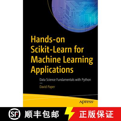 【3-4周达】Hands-on Scikit-Learn for Machine Learning Applications : Data Science Fundamentals with P... [9781484253724]