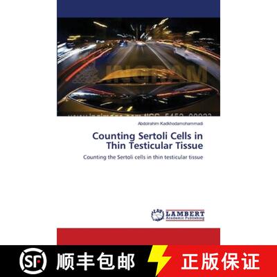 预订 Counting Sertoli Cells in Thin Testicular Tissue [9783659388231]