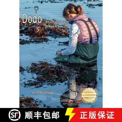 【3-4周达】Dodo : The Unflighted Swine: Dr. Alyce N. Nicky, PhD  Tail 5 [9781961845886]