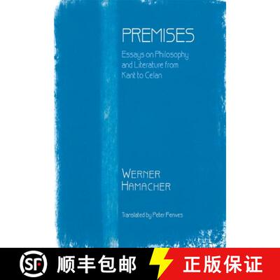 【3-4周达】精装 Premises: Essays on Philosophy and Literature from Kant to Celan [9780674700734]