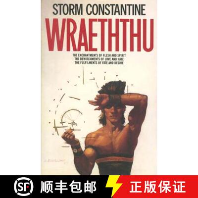 【3-4周达】Wraeththu: The Enchantments of Flesh and Spirit, the Bewitchments of Love and Hate, the Fu... [9780312890001]