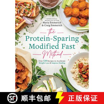 【3-4周达】The Protein-Sparing Modified Fast Method: Over 120 Recipes to Accelerate Weight Loss & Imp... [9781628601305]