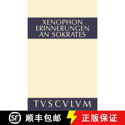 【3-4周达】精装 Erinnerungen an Sokrates – Griechisch – deutsch [9783110360882]
