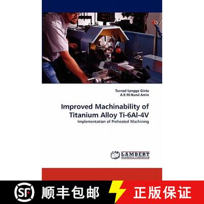 预订 Improved Machinability of Titanium Alloy Ti-6Al-4V [9783838373072]