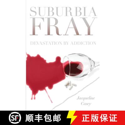 【3-4周达】Suburbia Fray: Devastation by Addiction [9781963296792]