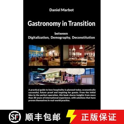【3-4周达】Gastronomy in Transition: Between Digitalization, Demography and Deconstitution [9783695105571]