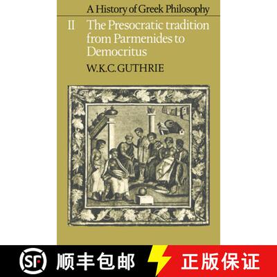 预订 History of Greek Philosophy: Volume 2, The Presocratic Tradition from Parmenides to Democritus: ... [9780521294218]
