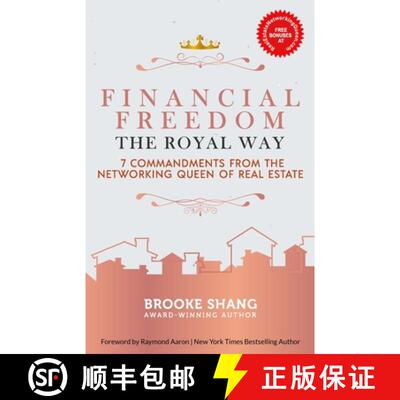 【3-4周达】Financial Freedom the Royal Way: 7 Commandments From the Networking Queen of Real Estate [9781772773897]