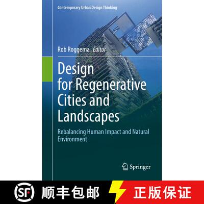 【3-4周达】精装 Design for Regenerative Cities and Landscapes: Rebalancing Human Impact and Natural E... [9783030970222]