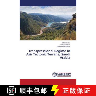 预订 Transpressional Regime in Asir Tectonic Terrane, Saudi Arabia [9783659225550]