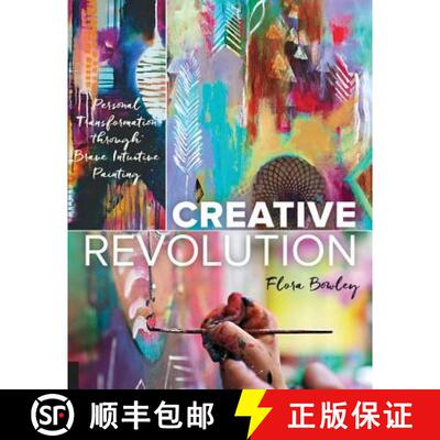 【3-4周达】Creative Revolution: Personal Transformation Through Brave Intuitive Painting [9781631592591]