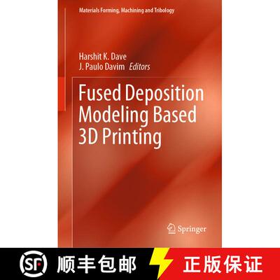 【3-4周达】精装 Fused Deposition Modeling Based 3D Printing [9783030680237]