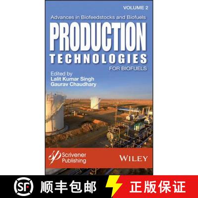 【3-4周达】Advances In Biofeedstocks And Biofuels Volume 2: Production Technologies For Biofuels [Wil... [9781119117520]