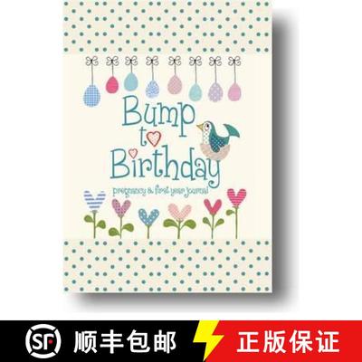 【3-4周达】Bump to Birthday, Pregnancy & First Year Journal [9781907048418]