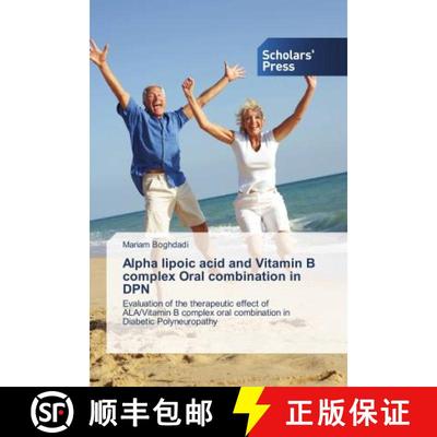预订 Alpha lipoic acid and Vitamin B complex Oral combination in DPN [9786202305334]