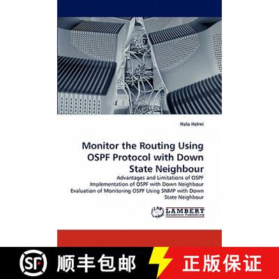 预订 Monitor the Routing Using Ospf Protocol with Down State Neighbour [9783844316254]