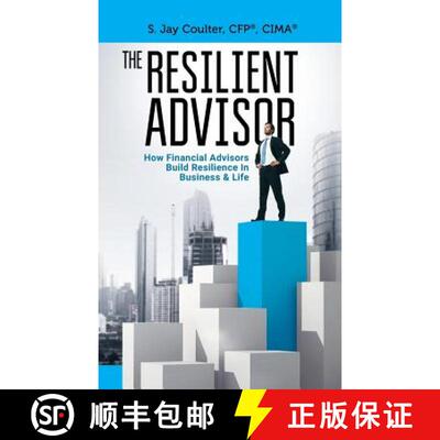 【3-4周达】The Resilient Advisor: How Financial Advisors Build Resilience In Business & Life [9780692895689]