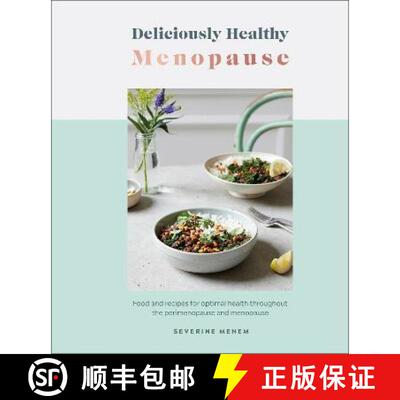 【3-4周达】精装 Deliciously Healthy Menopause : Food and Recipes for Optimal Health Throughout Perime... [9780241537183]