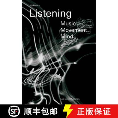 【3-4周达】Nik Bärtsch: Listening: Music - Movement - Mind [9783037786703]