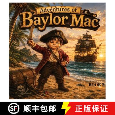 【3-4周达】Adventures of Baylor Mac vol 2: Everyday events turned into adventure by the imagination o... [9798240828782]