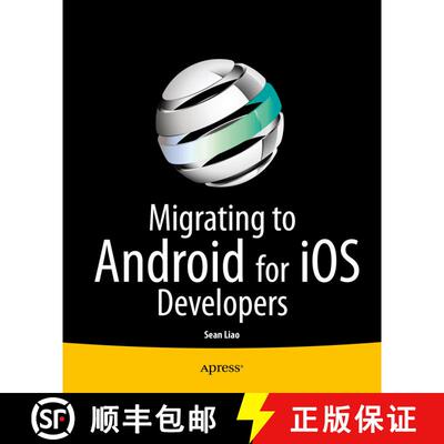 【3-4周达】Migrating to Android for iOS Developers (1st ed.) (First Edition) [9781484200117]