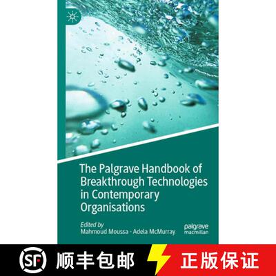 【3-4周达】The Palgrave Handbook of Breakthrough Technologies in Contemporary Organisations [9789819625185]