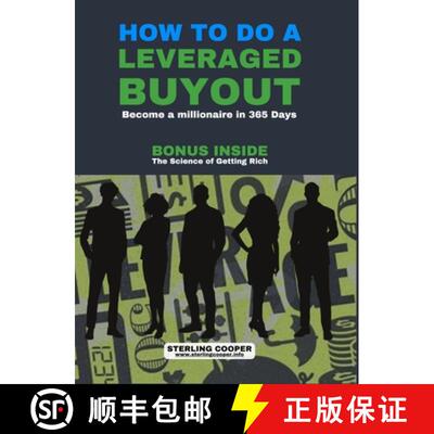 【3-4周达】How to Do a Leveraged Buyout: Become a Millionaire in 365 Days [9781300504979]