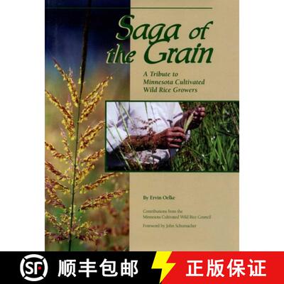 【3-4周达】Saga of The Grain : A Tribute to Minnesota Cultivated Wild Rice Growers [9780913163412]