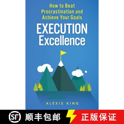 【3-4周达】Execution Excellence: How to Beat Procrastination and Achieve Your Goals [9798991706711]