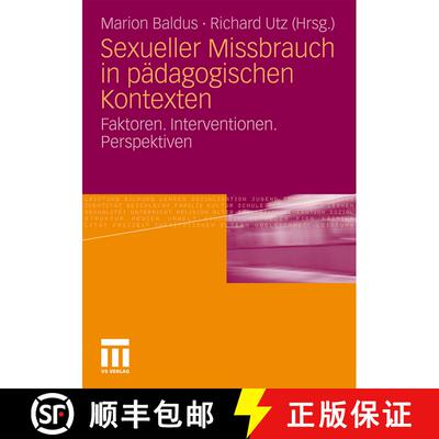 【3-4周达】Sexueller Missbrauch in pädagogischen Kontexten : Faktoren. Interventionen. Perspektiven [9783531177724]