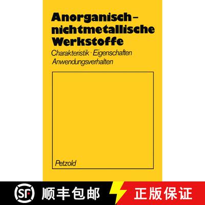 【3-4周达】Anorganisch-nichtmetallische Werkstoffe : Charakteristik Eigenschaften Anwendungsverhalten [9783709194942]
