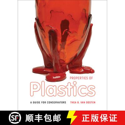 【3-4周达】Properties of Plastics: A Guide for Conservators [9781606066935]